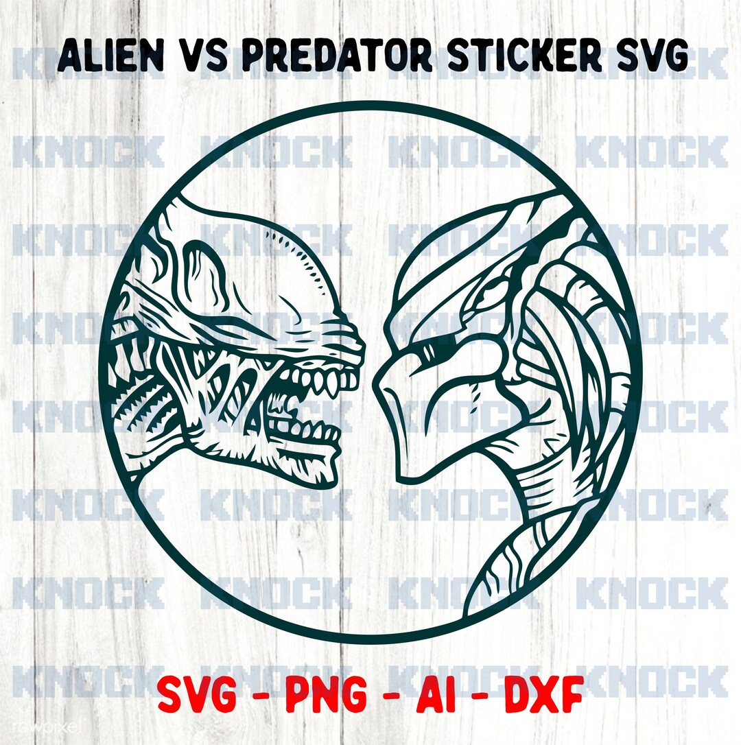 Alien Vs Predator Sticker Svg,ai,dxf,png File - Etsy