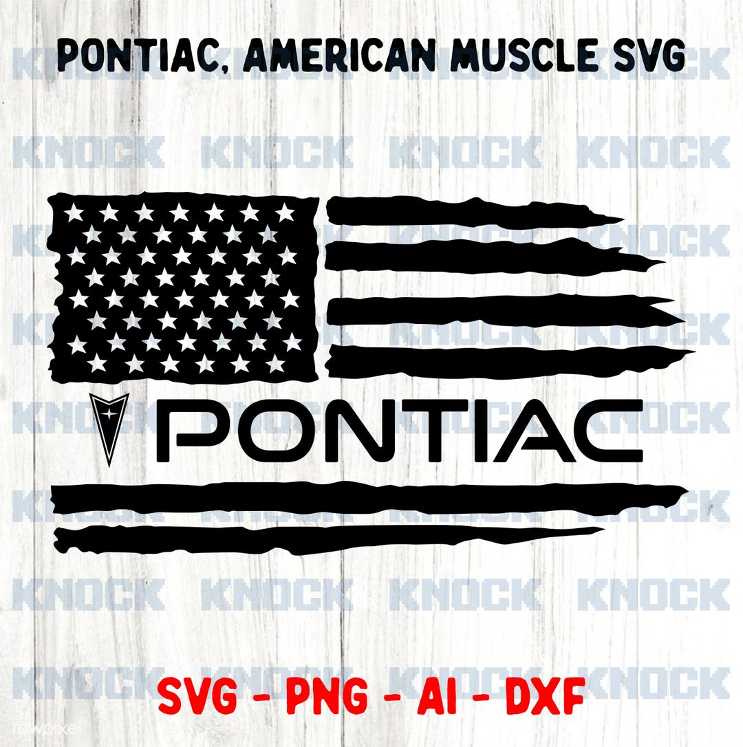 Pontiac Svg, Pontiac Logo Svg, American Muscle Svg, Pontiac USA Flag ...
