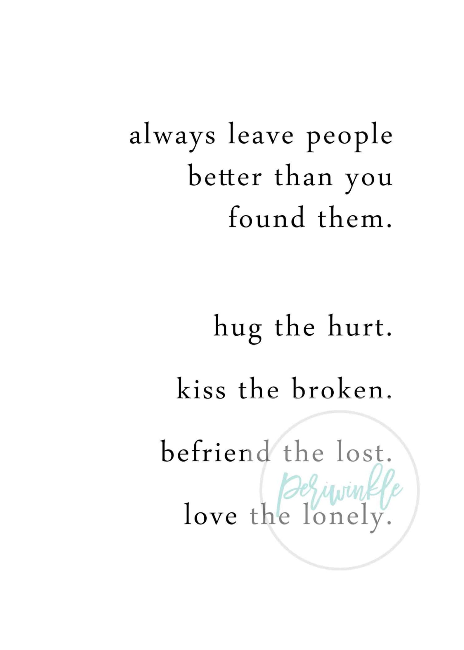 Be Kind-leave People Better-inspirational Quote-printable-instant ...