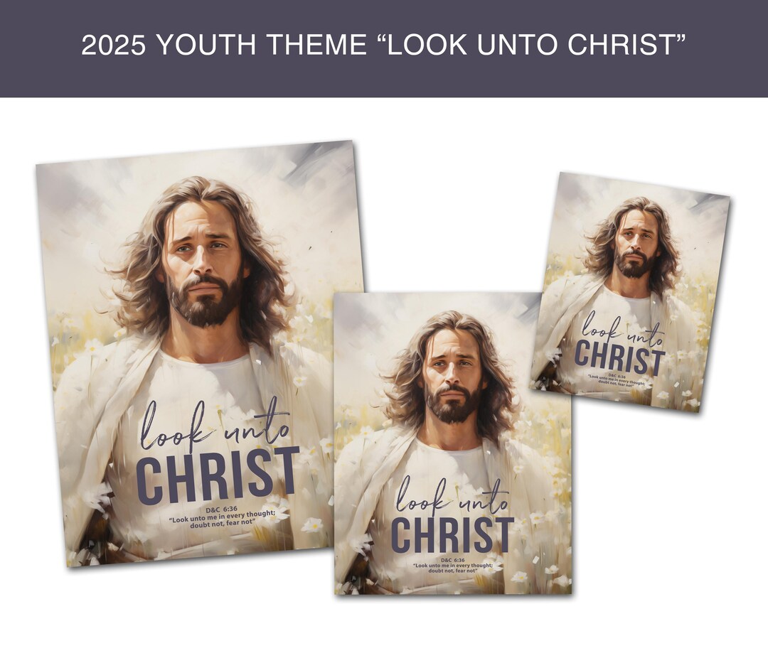 2025 LDS Youth Theme-look Unto Christ-young Women's Poster, Handouts ...