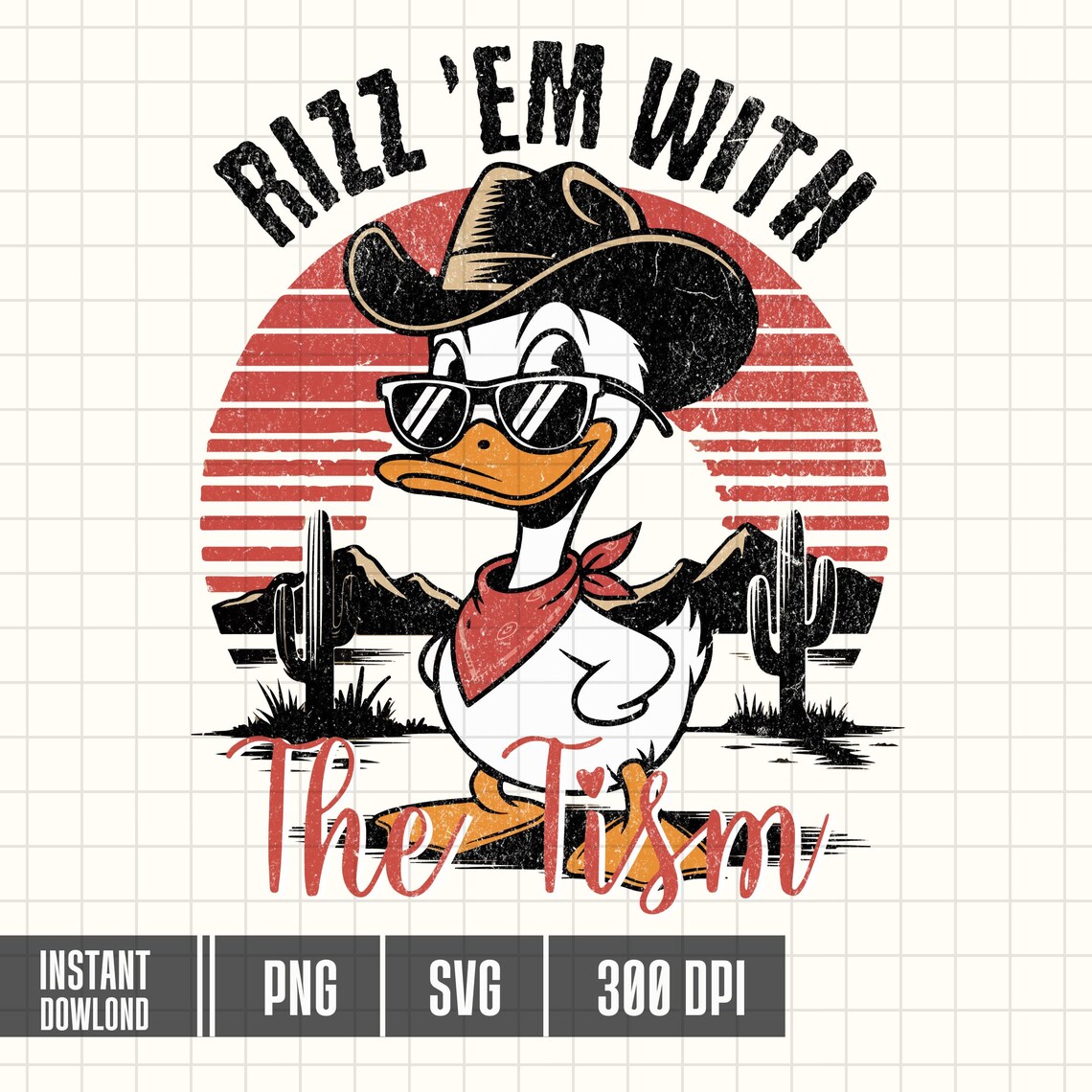 Rizz 'em With the 'tism SVG PNG, Funny Duck Meme, Funny PNG Sarcastic ...
