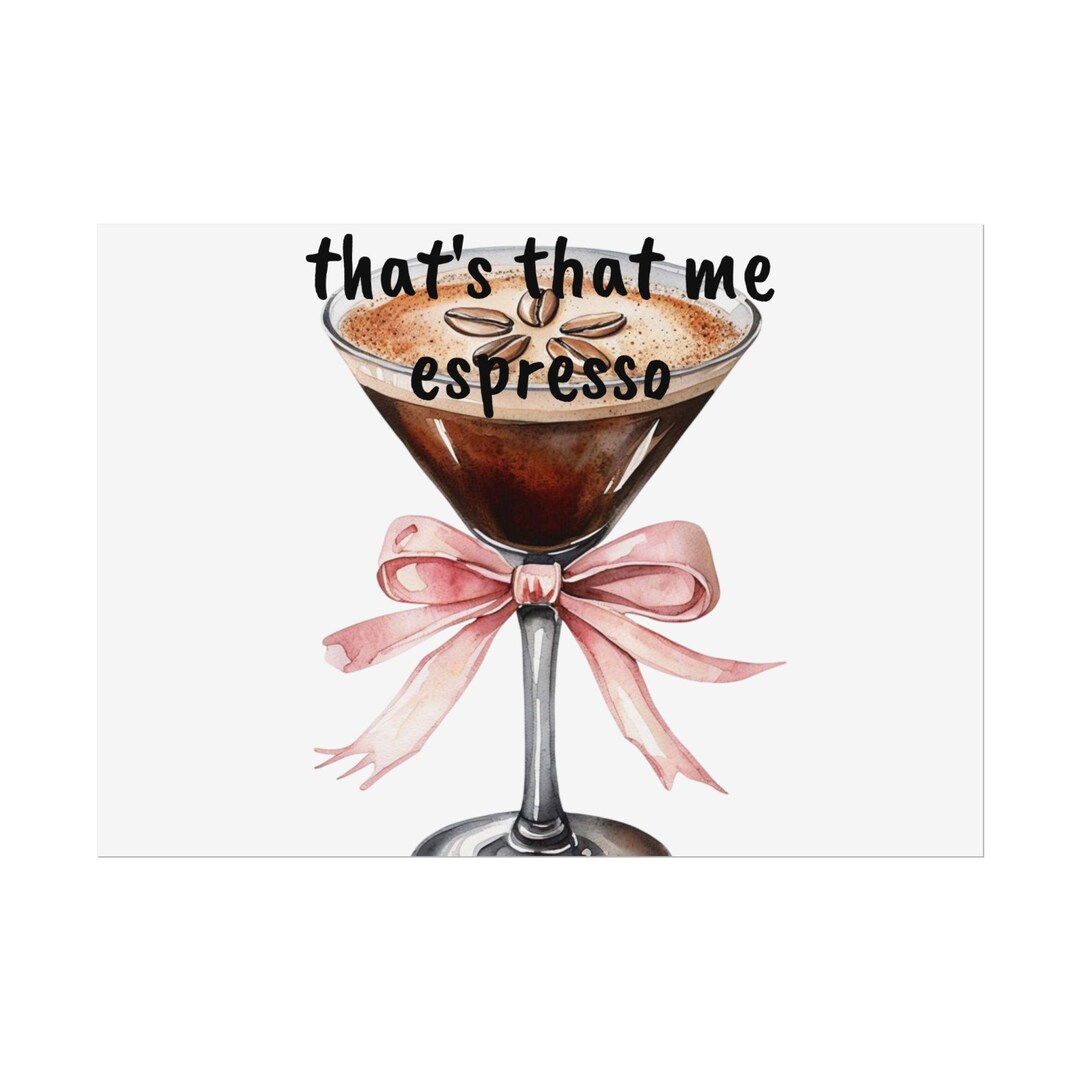 That's That Me Espresso Poster - Etsy