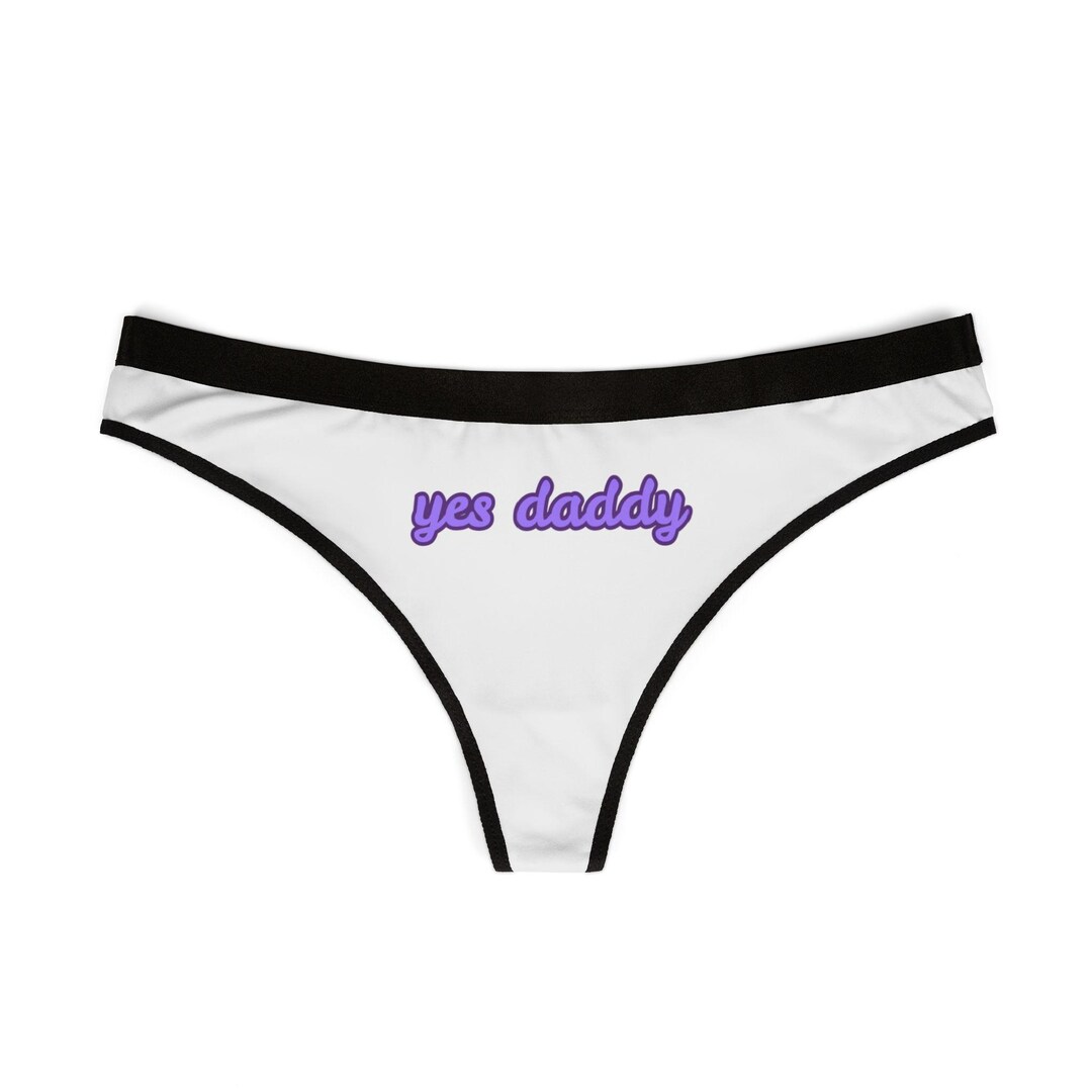 Yes Daddy Thong White Playful Lingerie Fun And Sexy Underwear Etsy