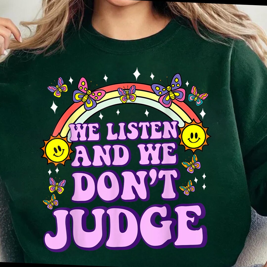 We Listen and We Don't Judge PNG SVG Digital Download File,funny Png,trending Png,popular Png ...