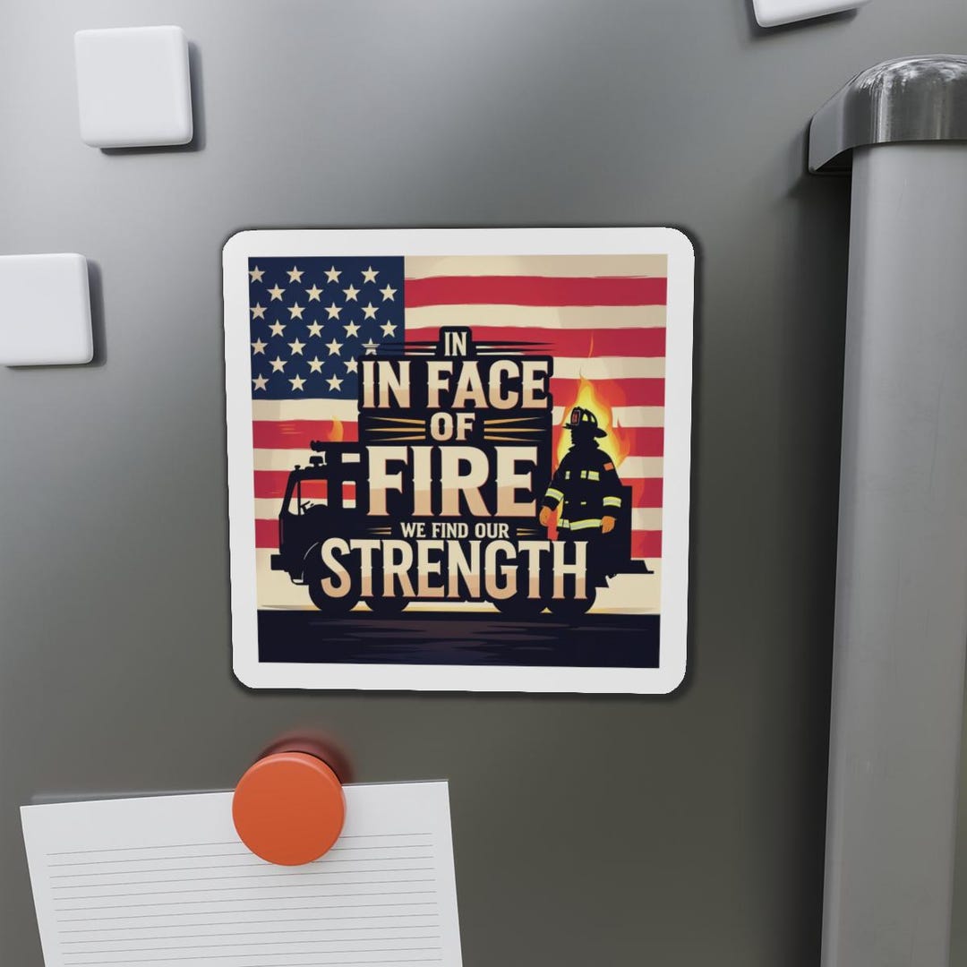 Firefighter Strength Die-cut Magnet, American Flag Magnet, Fireman Gift ...
