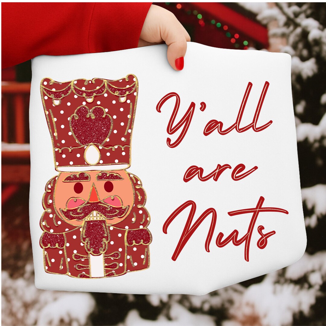 Funny nutcracker christmas sublimation, Southern holiday pun Clipart ...