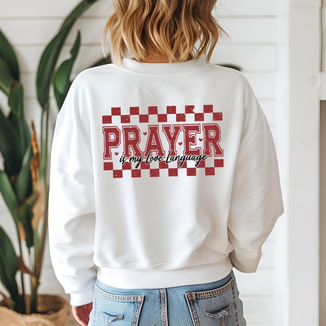 Prayer Quote Design, Love Language Shirt, Prayer Printable PNG ...