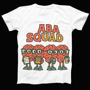 Aba Squad Png, Funny Aba Therapy Brain Design, Digital Aba Team Shirt ...