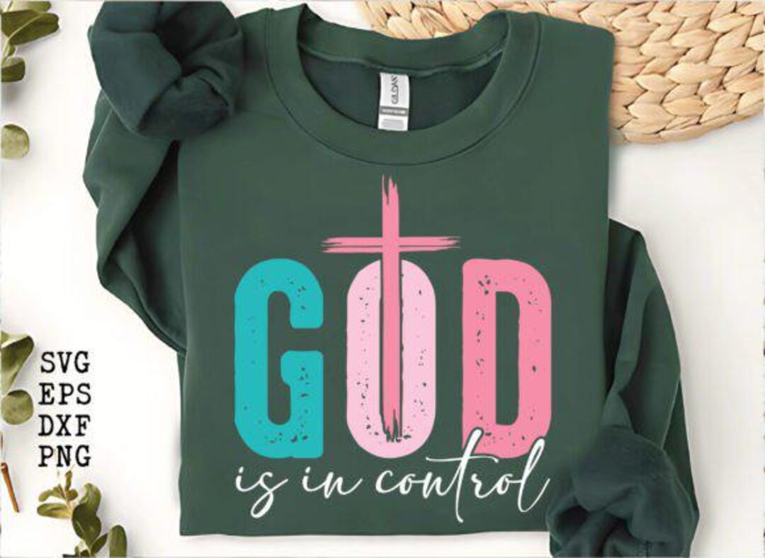 God is in Control SVG, Christian PNG, Faith Sublimation, Bible Verse ...