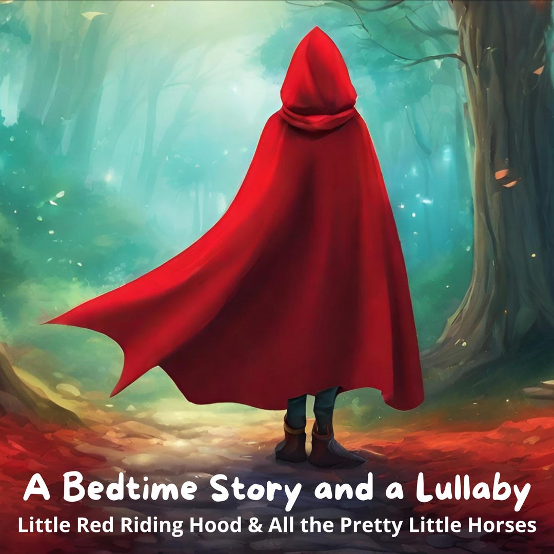 A Bedtime Story and A Lullaby: Little Red Riding Hood and All the ...