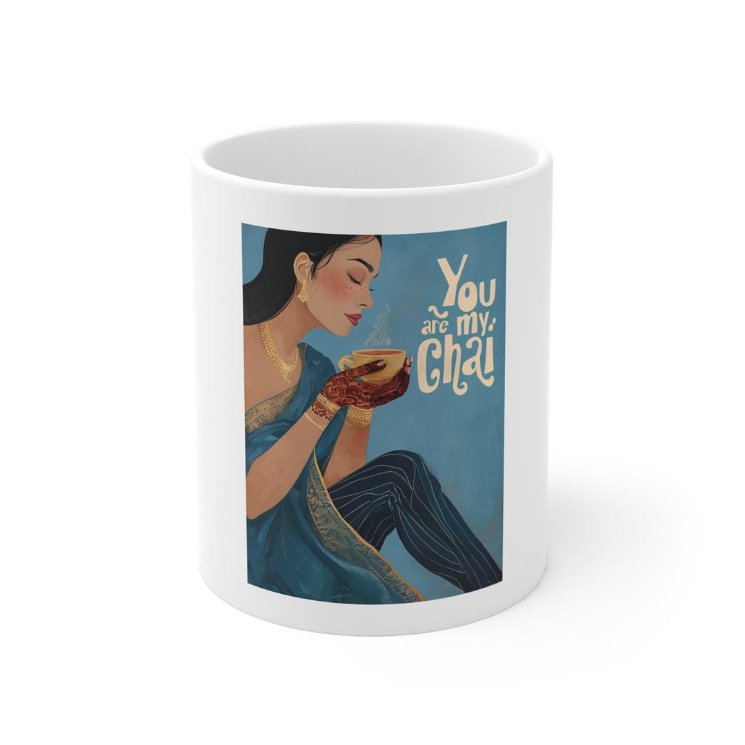 You Are My Chai Mug, Desi, South Asian Art, Valentine's Day, Mug, Gift ...