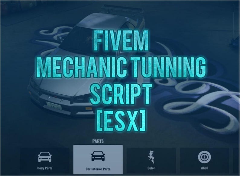Fivem Mechanic Tunning Script: ESX, Optimized - Etsy