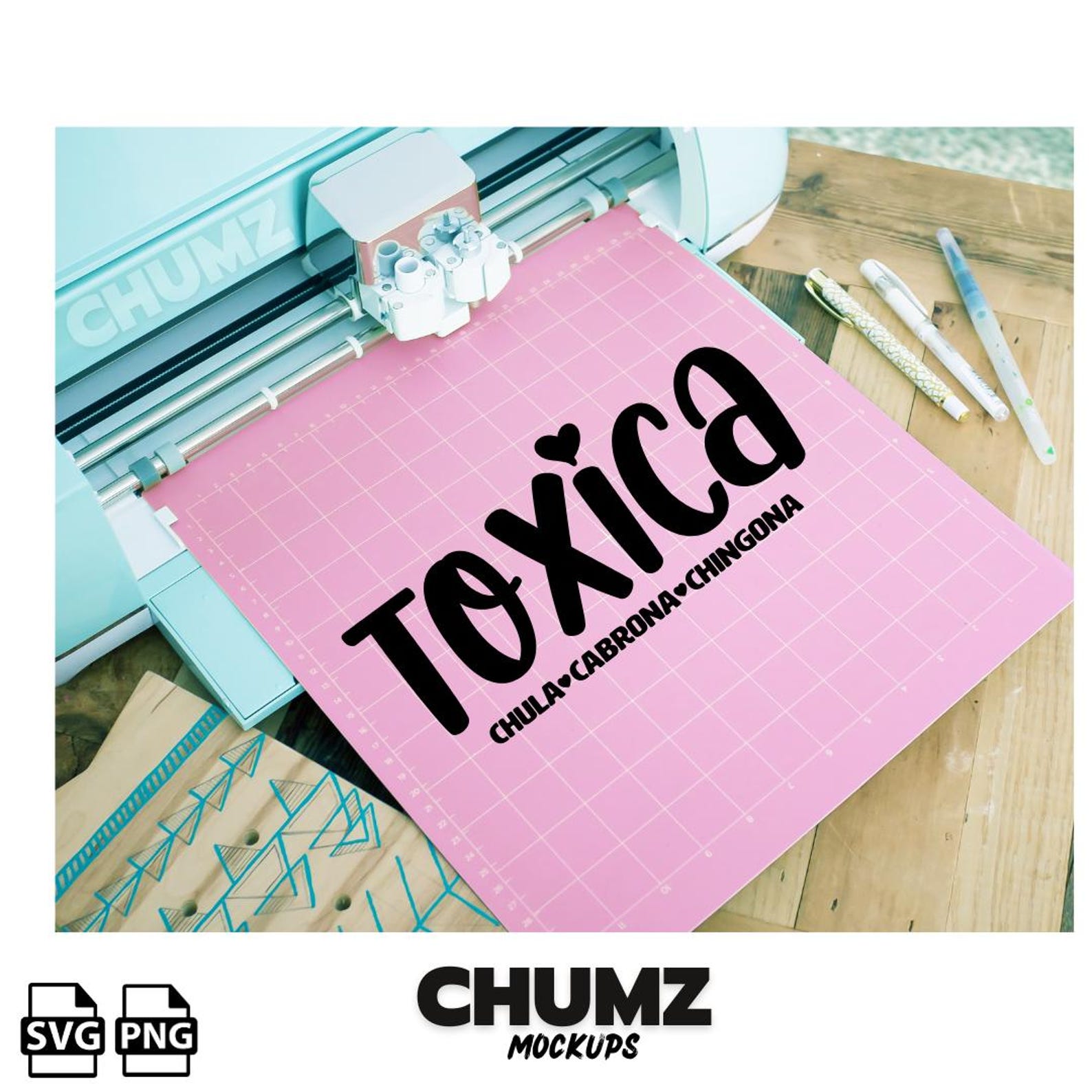 TOXICA Chula Cabrona Chingona SVG/ Png Digital Download, Cricut Cut ...