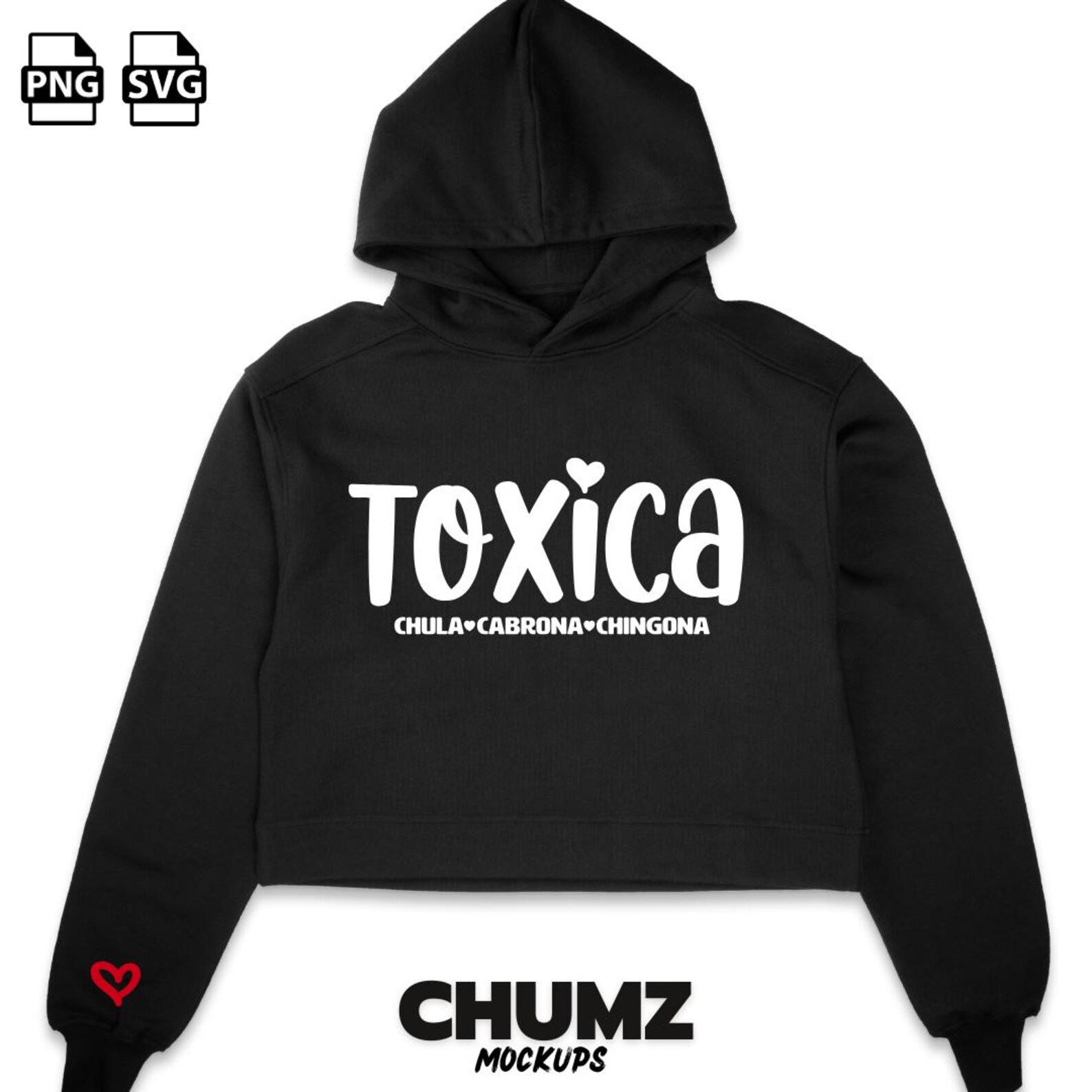 TOXICA Chula Cabrona Chingona SVG/ Png Digital Download, Cricut Cut ...