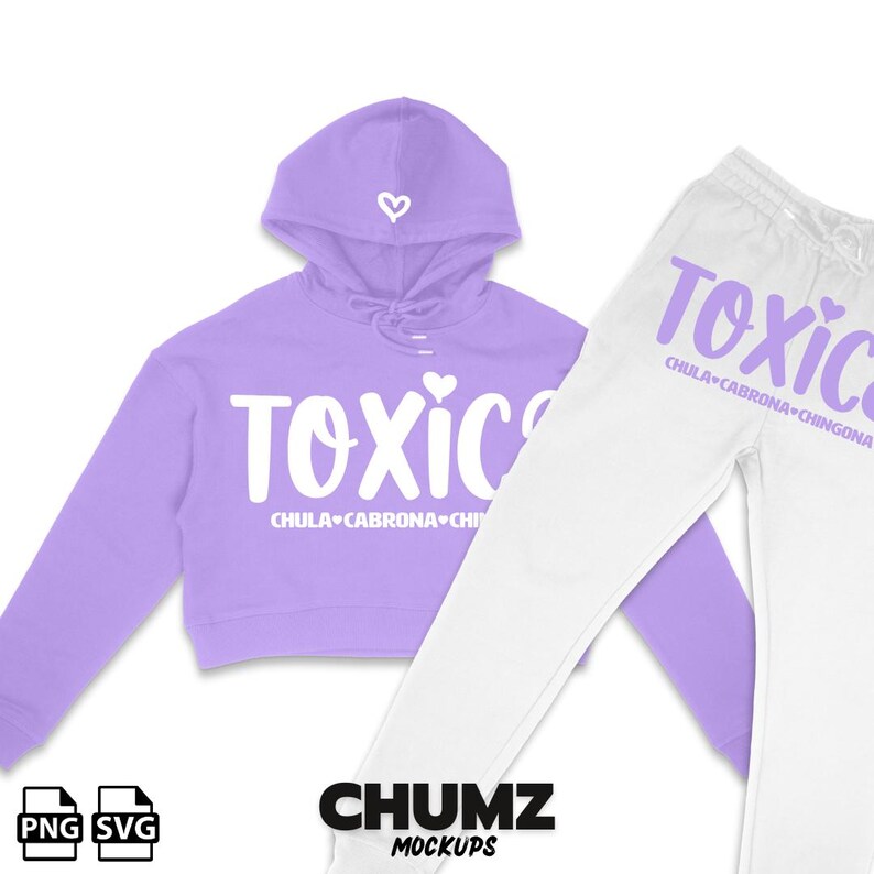 TOXICA Chula Cabrona Chingona SVG/ Png Digital Download, Cricut Cut ...