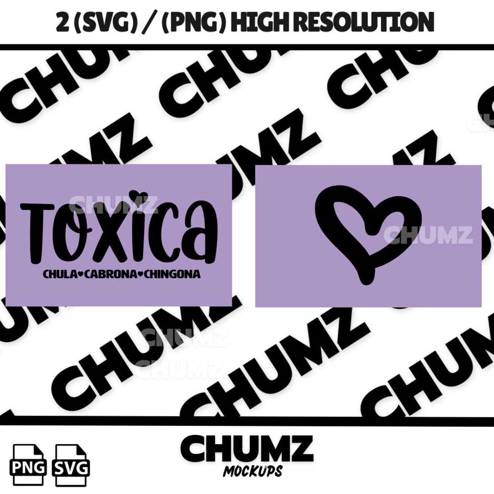 TOXICA Chula Cabrona Chingona SVG/ Png Digital Download, Cricut Cut ...