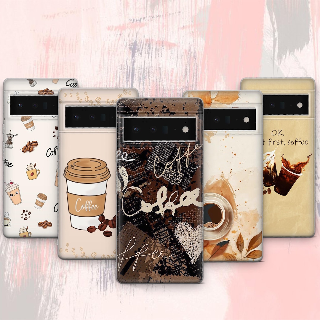 Coffee Phone Case Coffee Time for Google Pixel 10A 9 Proxl 8 7A 6 ...