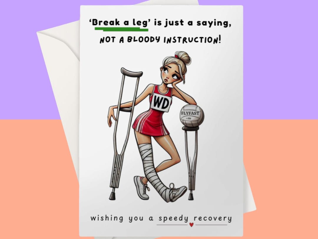 Netball Broken Leg Injury Funny Get Well Card Sport Injury Recovery ...