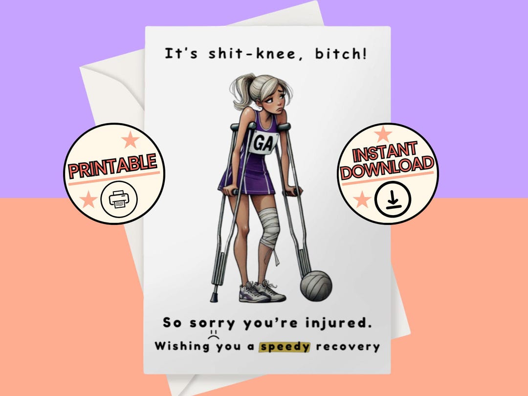 Funny Netball Knee Injury Get Well Card Injury Recovery Netball Player ...