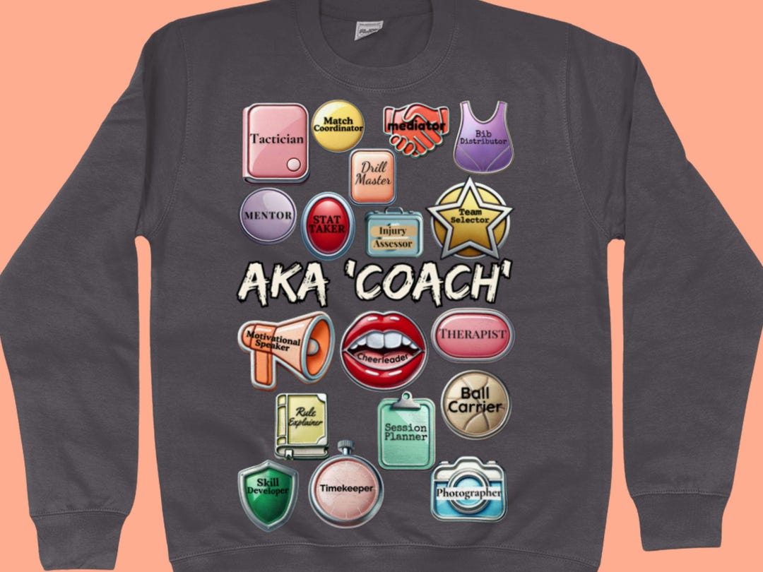 Netball Coach Slogan Sweatshirt | Netball Coach Job Top | Netball Coach ...