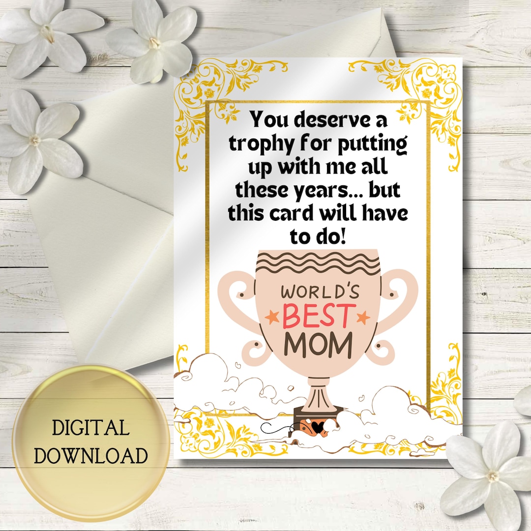 Printable Mother’s Day Trophy Card Best Mom Ever Card Happy Mother's ...