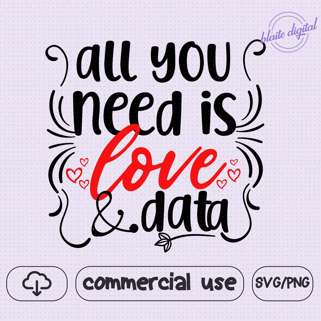 Love and Data SVG: Funny Valentine's Day Tech Design (digital Download ...