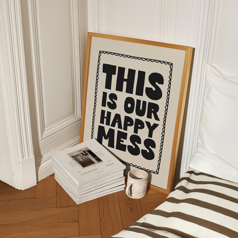 This is Our Happy Mess Print, Good Vibes Art, Typography Print, Neutral ...