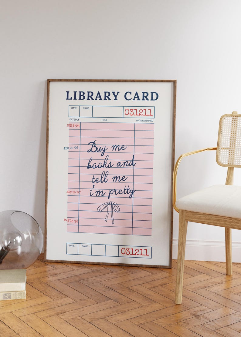 Buy Me Books and Tell Me I'm Pretty Print, Pink Library Card Poster ...