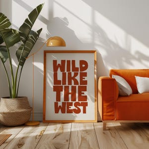 Wild Like the West Poster, Western Wall Art, Funny Cowboy Prints ...