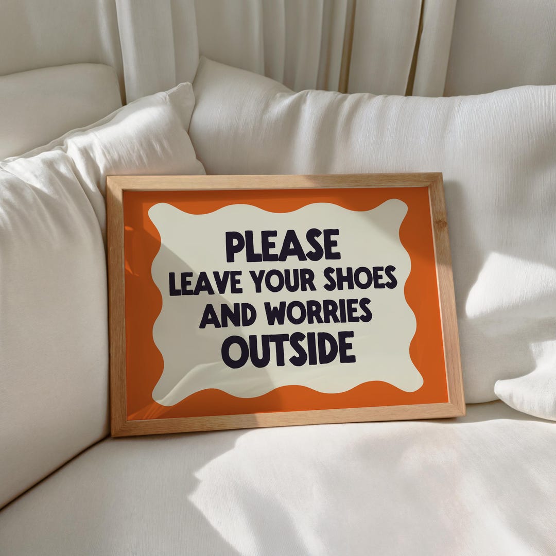 Leave Your Shoes and Worries Poster, Cool Dorm Room Print, Trendy Wall ...