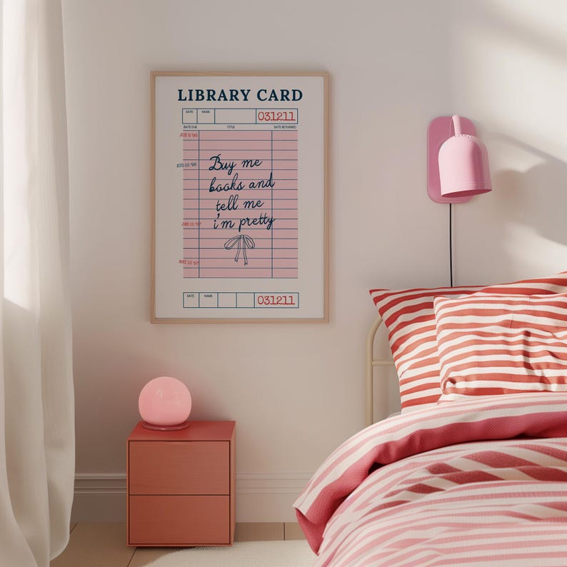 Buy Me Books and Tell Me I'm Pretty Print, Pink Library Card Poster ...