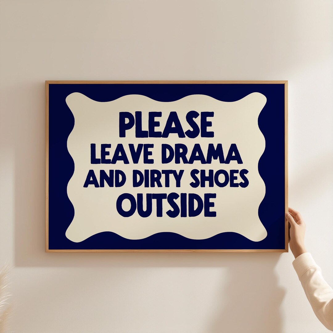Leave Drama Outside, Cool Dorm Room Prints, Trendy Wall Art Prints ...