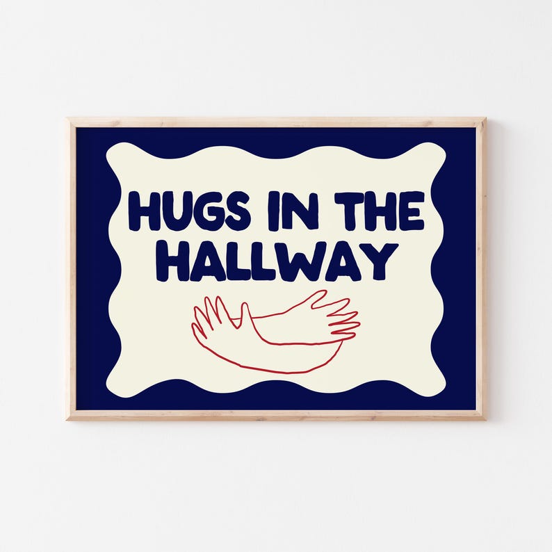Hugs in the Hallway Poster, Hand Drawn Typography Print, Trendy ...