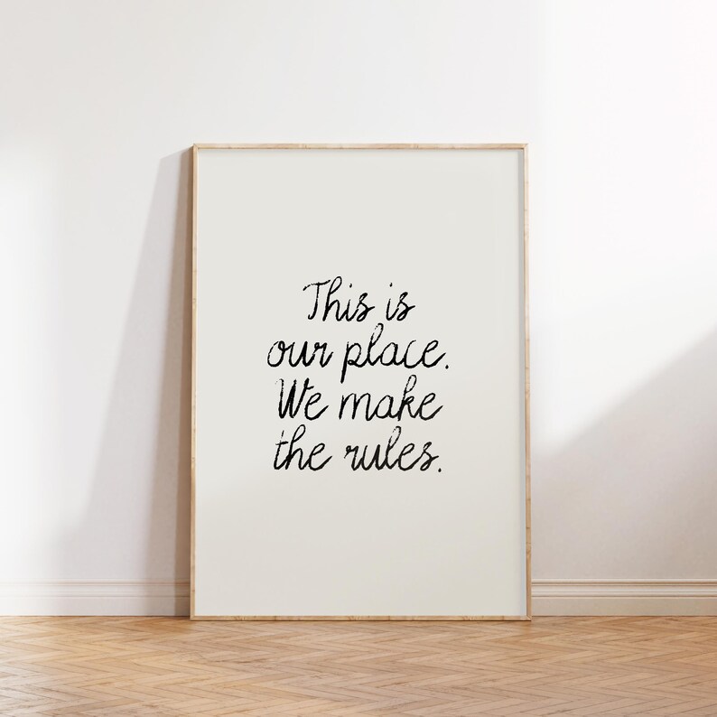 This is Our Place We Make the Rules, Trendy Typography Poster, Neutral ...