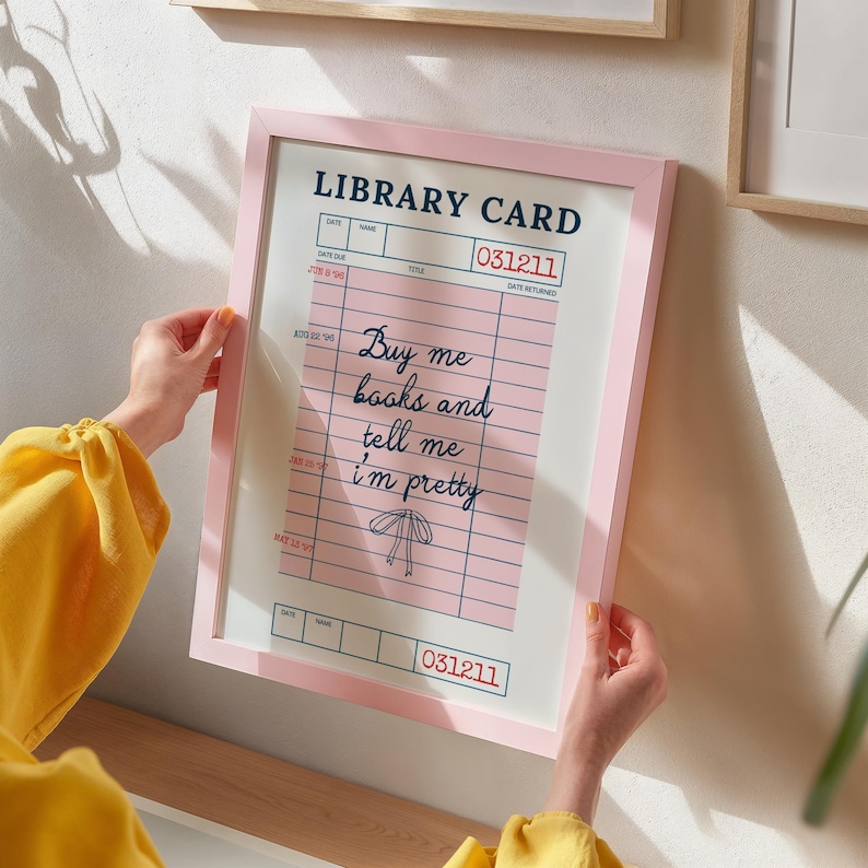 Buy Me Books and Tell Me I'm Pretty Print, Pink Library Card Poster ...