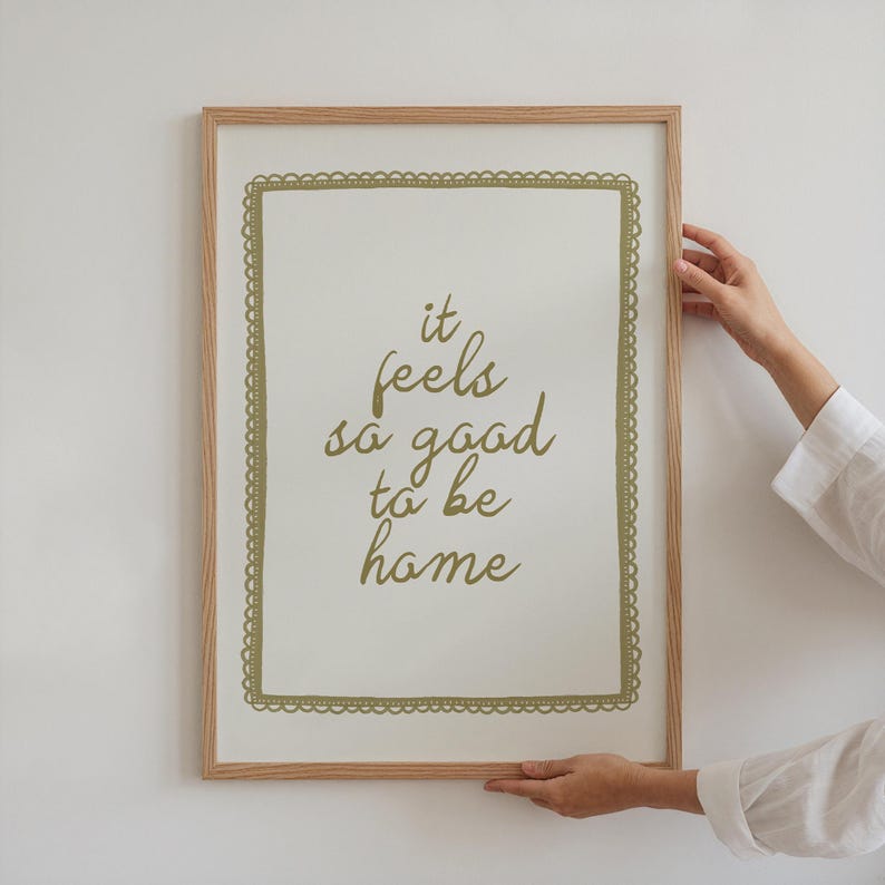 It Feels so Good to Be Home Poster, Positive Quotes Print ...