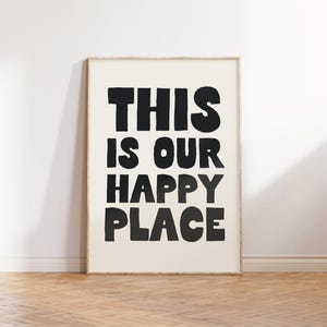 This is Our Happy Place Print, Home Quote Art, Trendy Typography Print ...