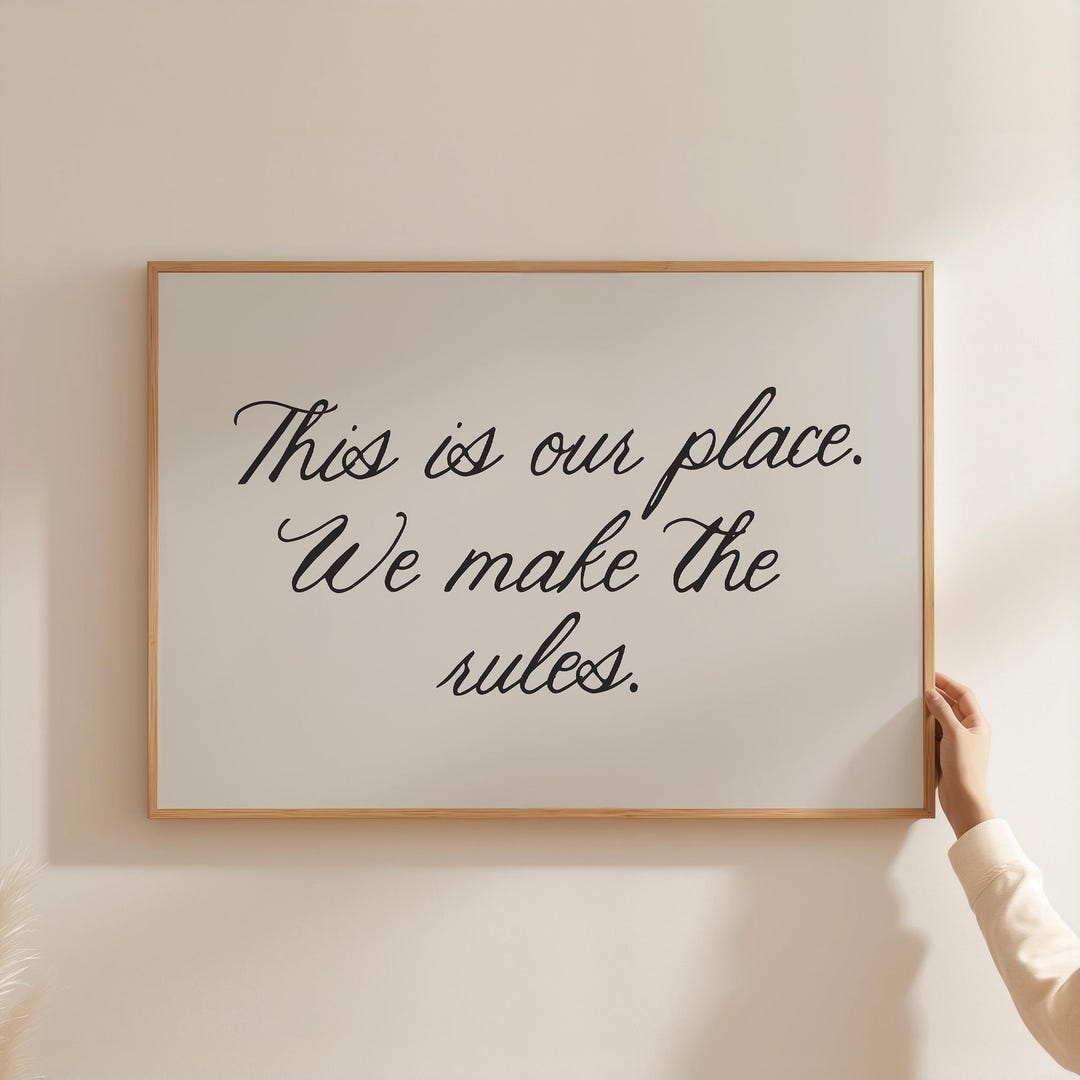 This is Our Place We Make the Rules, Typography Poster, Trendy Neutral ...