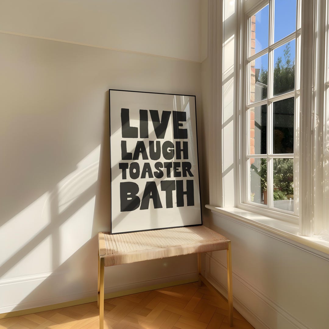 Live Laugh Toaster Bath Poster, Trendy Wall Art Prints, Funny Quotes ...