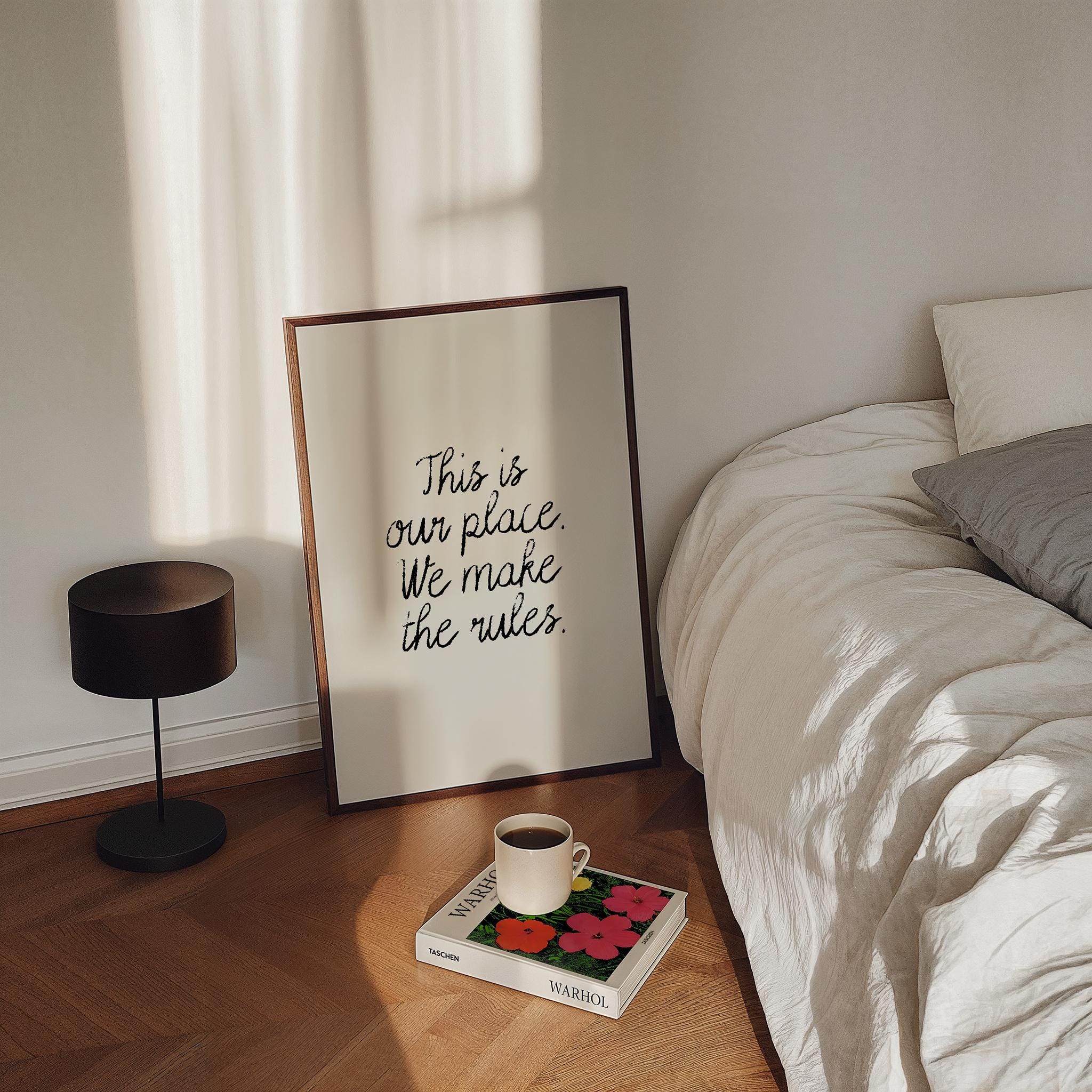 This is Our Place We Make the Rules, Trendy Typography Poster, Neutral ...