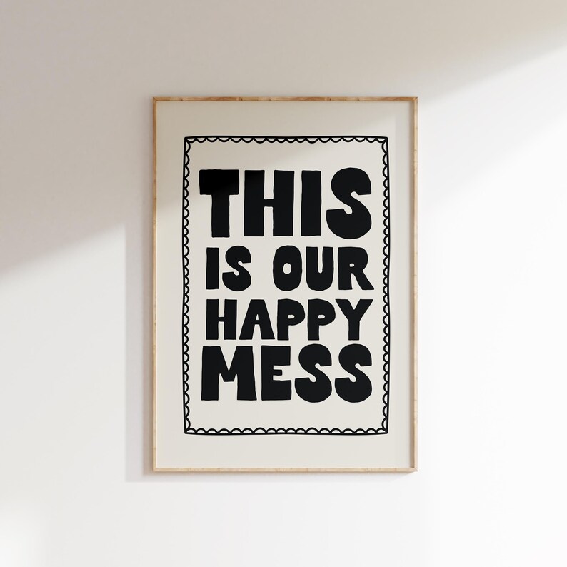 This is Our Happy Mess Print, Good Vibes Art, Typography Print, Neutral ...