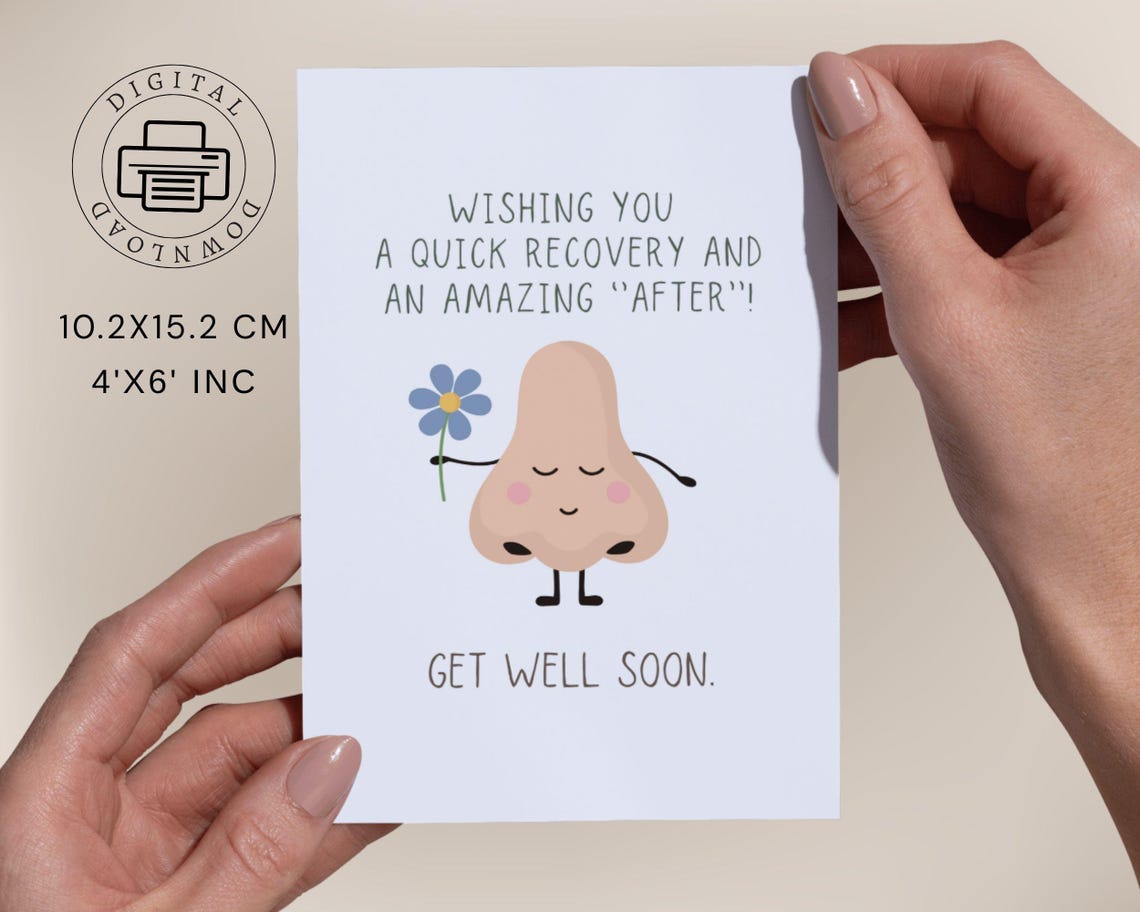 Funny Rhinoplasty Get Well Card – Printable Nose Surgery Recovery Card ...