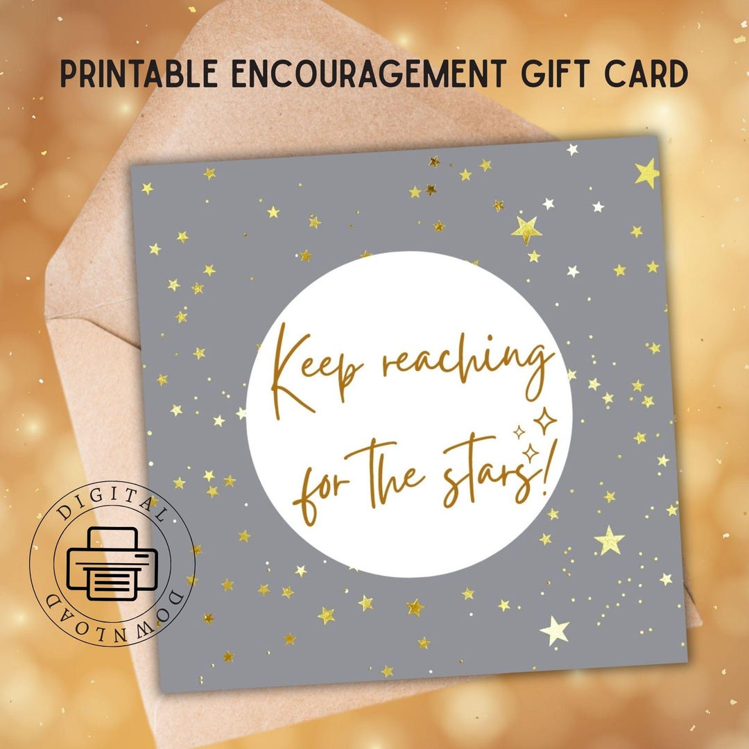 Keep Reaching for the Stars | Printable Encouragement Card | 4x4 & 5x5 ...