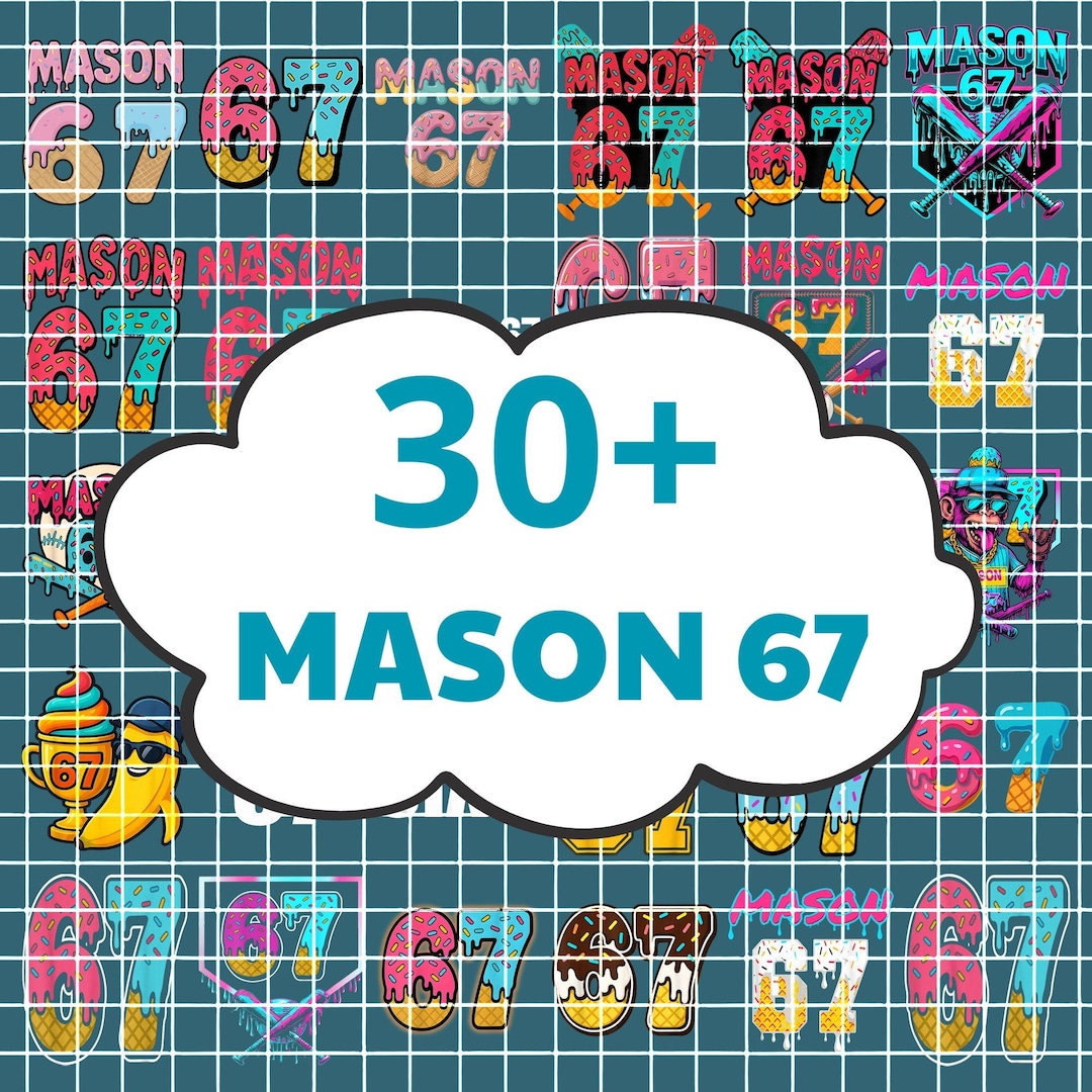 MASON 67 Png Bundle, Six Seven Meme Png, Viral Png, Unisex Graphic Png ...