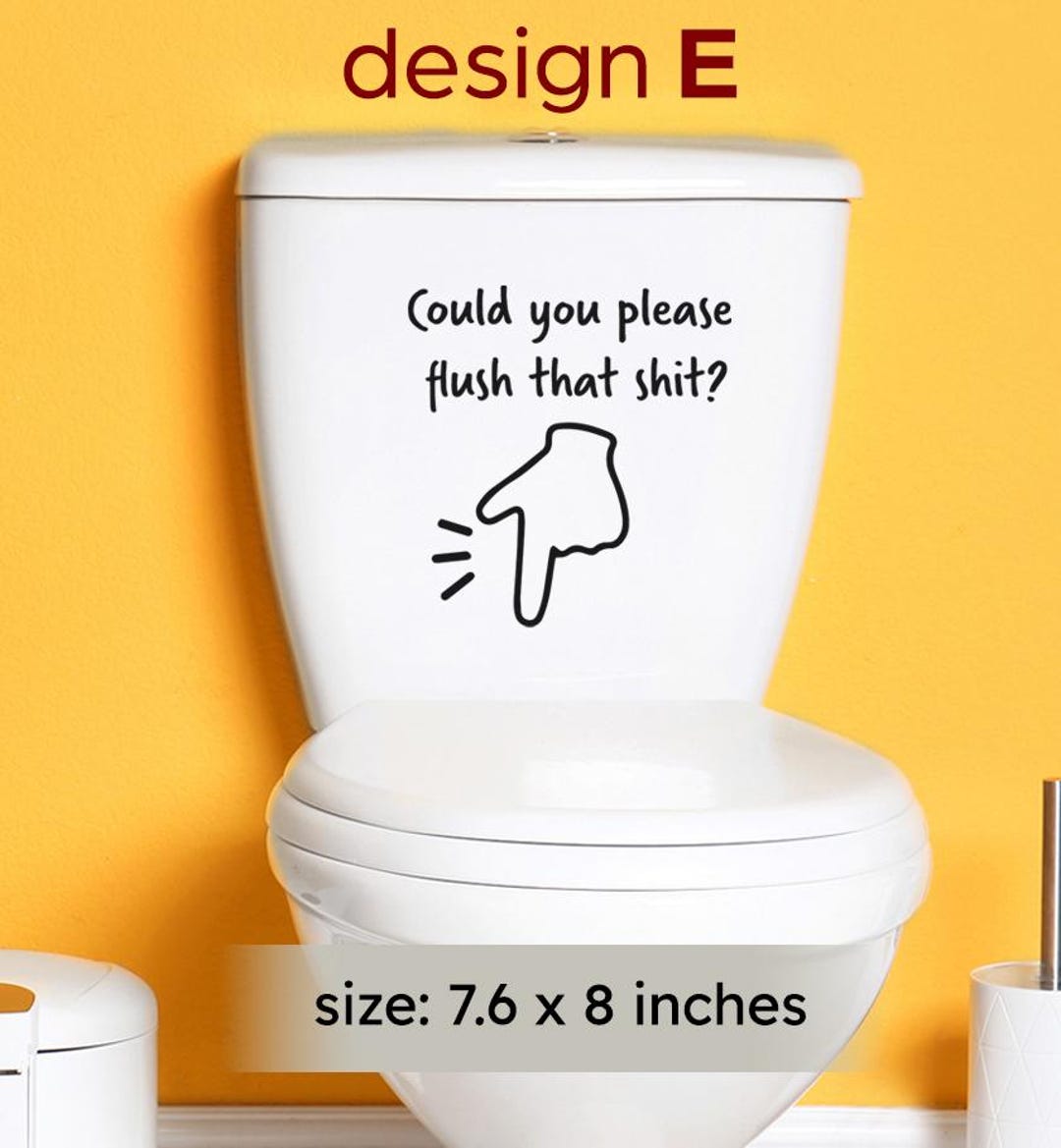 Funny Bathroom Toilet Decal: Sarcastic Flush Reminder Sticker - Etsy