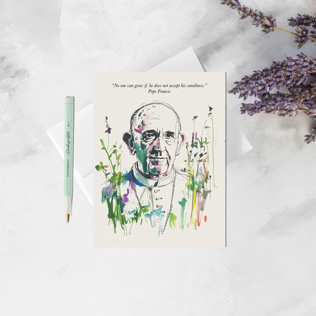 Pope Francis Memorial Card – “no One Can Grow…” – Watercolor Portrait ...