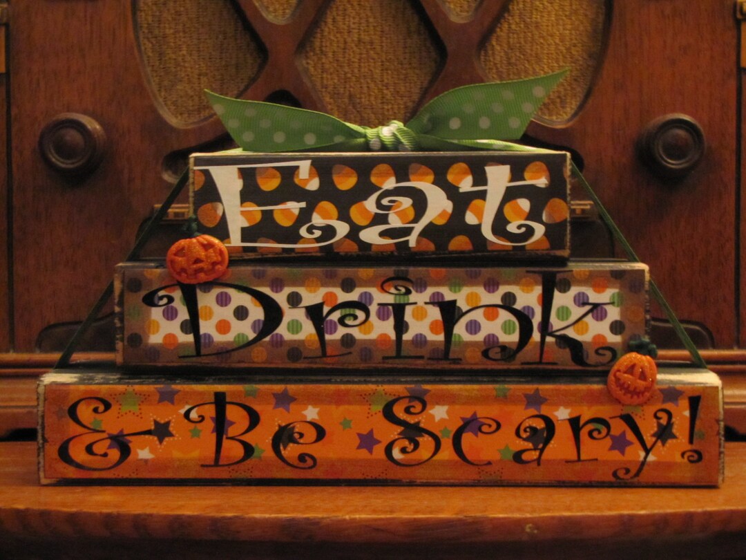 Halloween Decor, Halloween Sign, Fall Decor, Fall Sign, Eat, Drink and ...