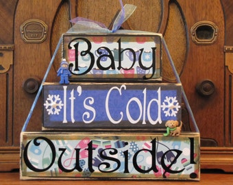 Baby It's Cold Outside Sign Christmas Decor Winter Sign - Etsy