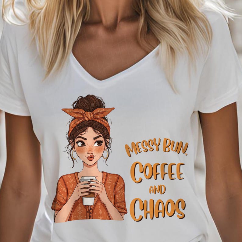 Messy Bun Coffee Chaos PNG, Funny Mom Shirt Design, Digital Download ...