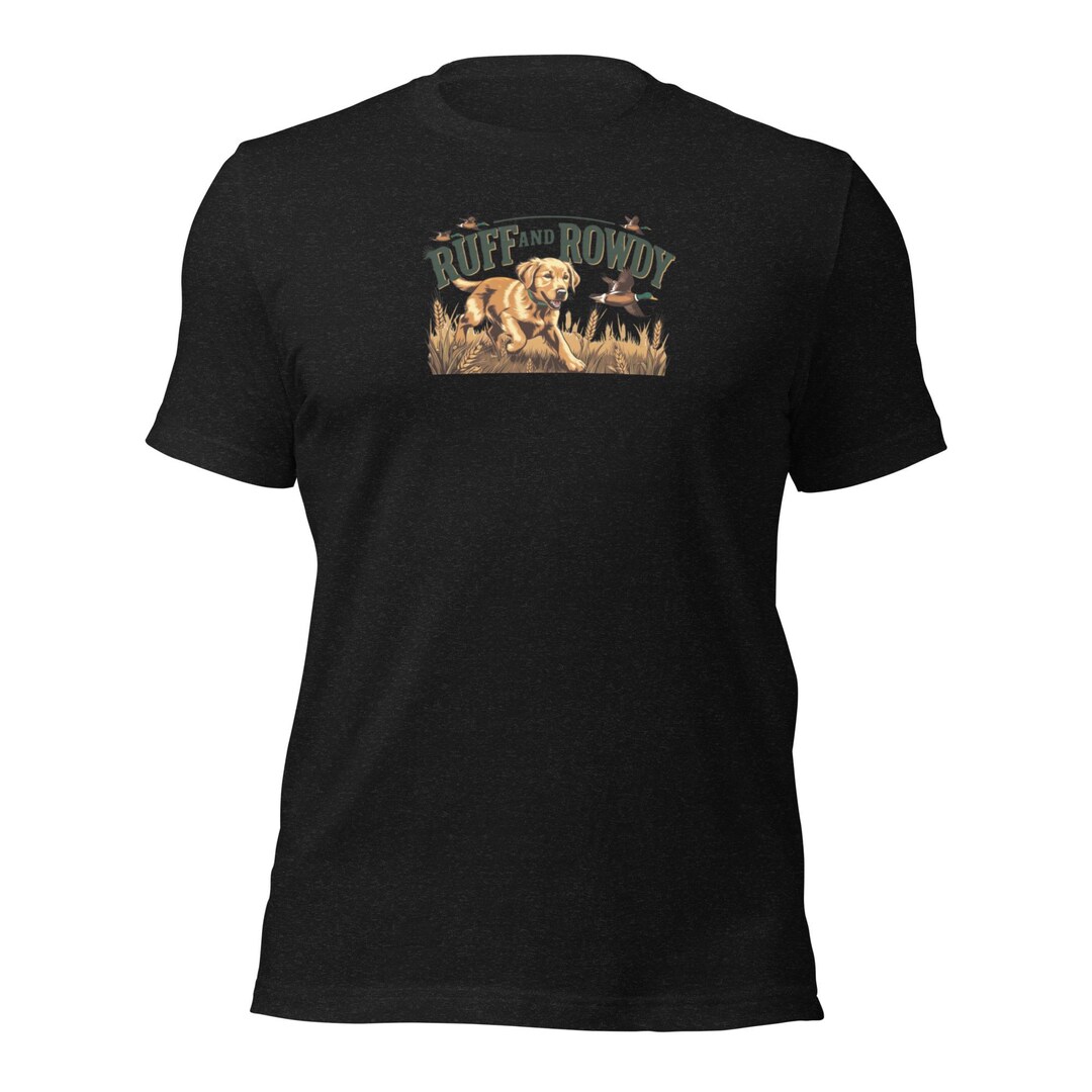 Ruff and Rowdy Golden Retriever Hunting Unisex Tee - Etsy